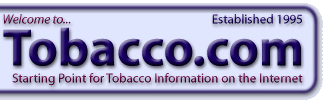 TOBACCO.COM -- TOBACCO INFORMATION -- QUITTING SMOKING -- Tobacco Media